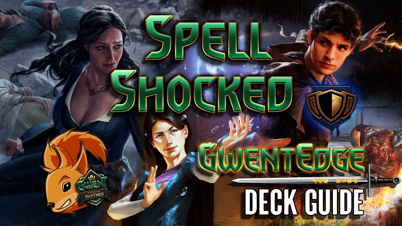 SPELL SHOCKED [NR Spells & Mages deck guide] - Novigrad Journal