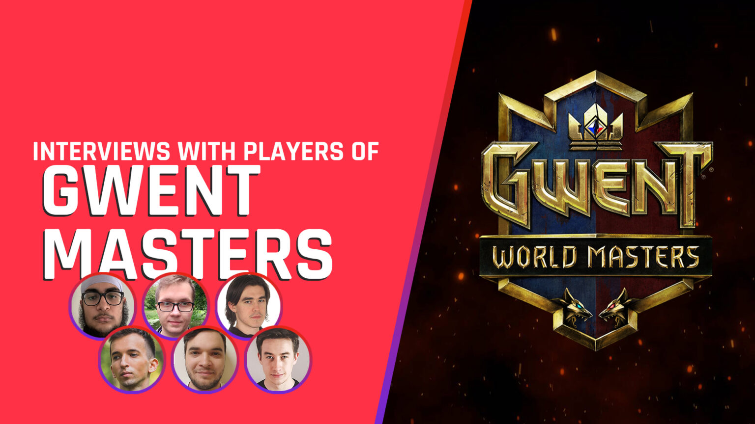 Interviews with players of Gwent Masters - Novigrad Journal